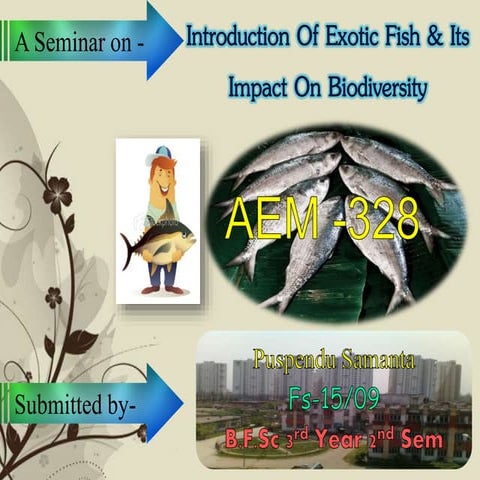 Introduction of exotic fish & its impact on biodiversity | PPTX