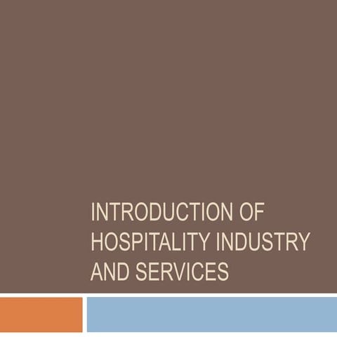 Introduction of Hospitality Industry and Services.pptx | Hospitality ...