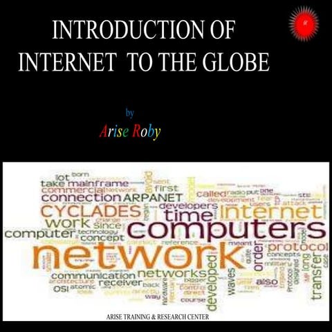 Introduction of internet to the globe arise roby | PPSX | Computer ...