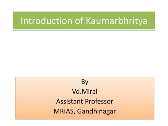 Kaumarabhritya introduction.pptx