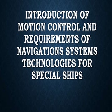 Introduction of Motion Control and requirements of Navigations systems ...
