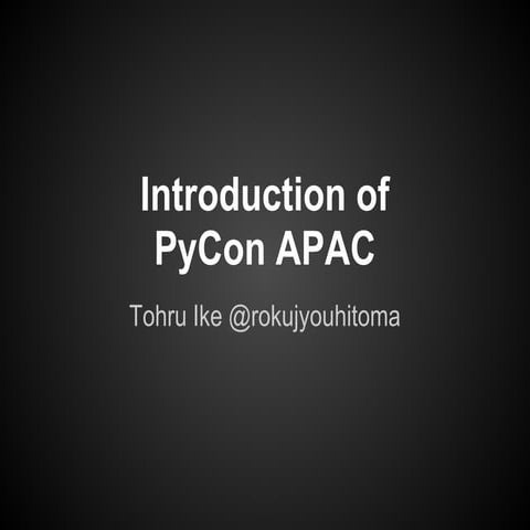 Introduction of py con apac | PPT