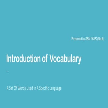 Introduction of Vocabulary, presented by Noah | PPTX