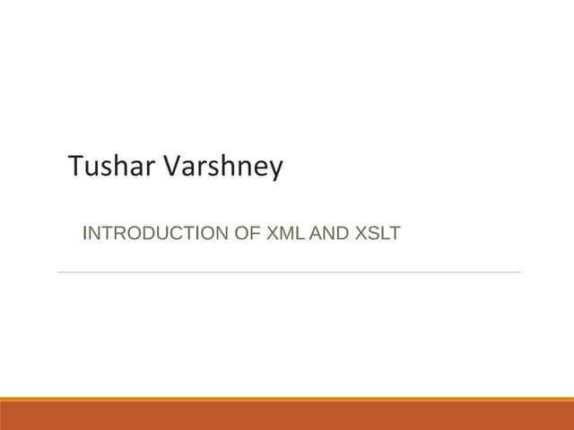 Introduction of xml and xslt | PPT Introduction of xml and xslt | PPT