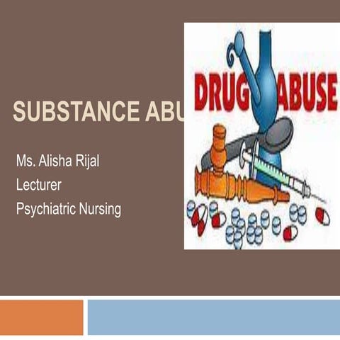 Introduction on substance abuse | PPTX