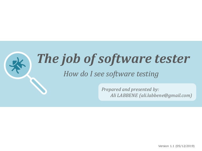 The Job Of Software Tester How Do I See Software Testing the-job-of-software-tester-how-do-i-see-software-testing