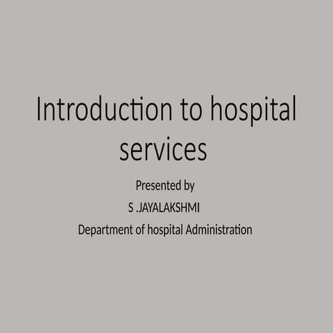 Introduction to hospital services level of health care | PPTX