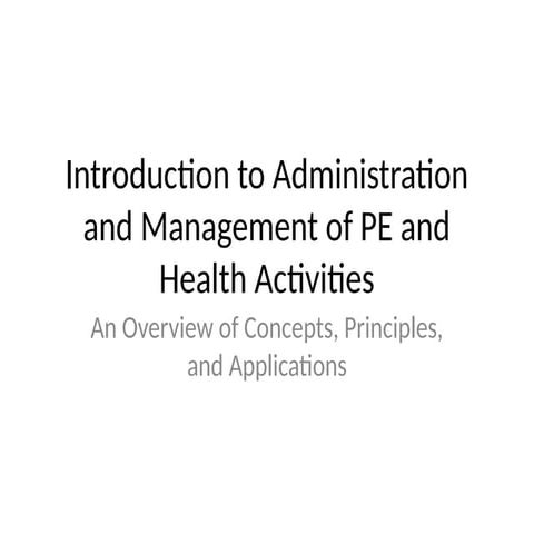 Introduction_to_Admin_Management_PE_Health_Visuals.pptx