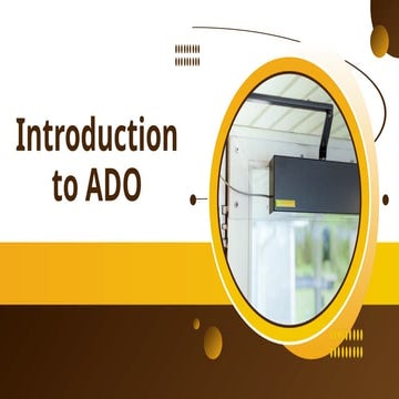 Introduction to ADO (Automatic Door Opener) | PPT