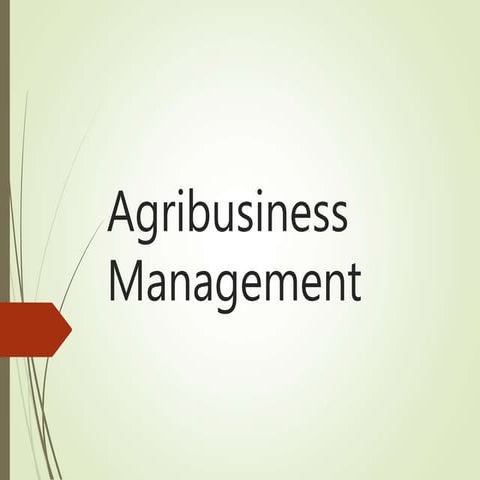 Introduction to Agribusibess Management [Autosaved] [Autosaved].ppt