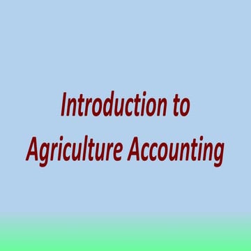 Introduction to agriculture accounting.pptx.pdf