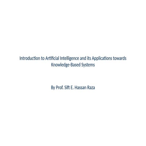 Introduction_to_AI_and_Knowledge_Based_Systems_by_Prof_Sift_E_Hassan ...