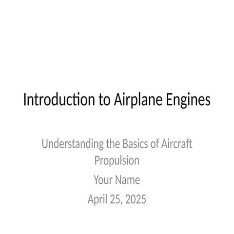 Introduction_to_Airplane_Engines (1).pptx