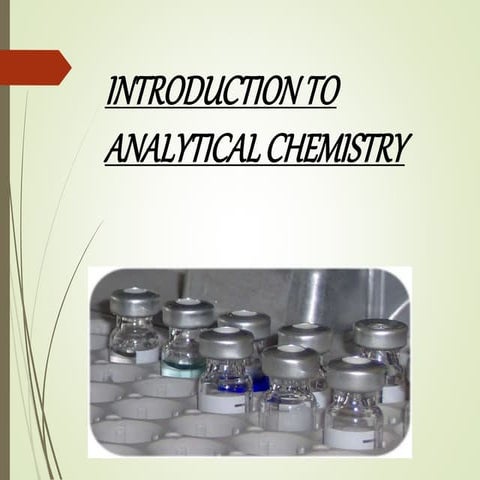 Introduction to Analytical Chemistry | PPTX
