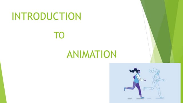 INTRODUCTION TO ANIMATION.pptx INTRODUCTION TO ANIMATION.pptx