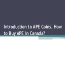 Introduction to APE Coins. How to Buy APE in Canada? | PPT