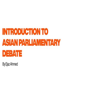 Introduction to asian parliamentary debating | PPT