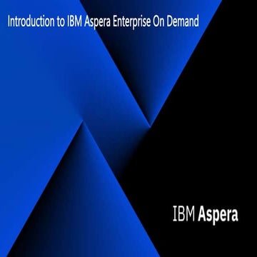Introduction to Aspera Enterprise On Demand.PPTX