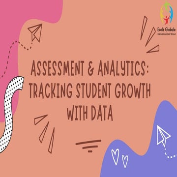 Assessment & Analytics: Tracking Student Growth with Data | PDF