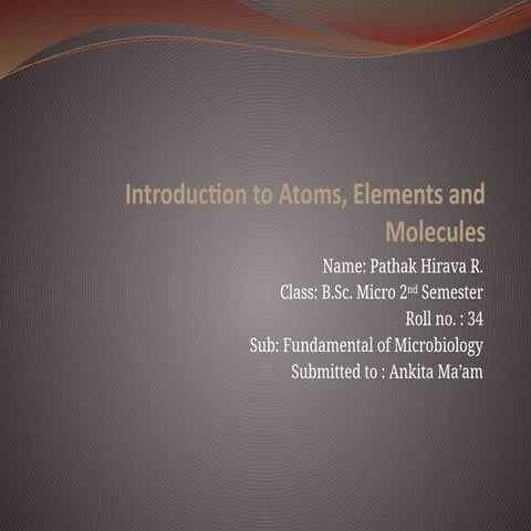 Introduction to Atoms, Elements and Molecules.pptx