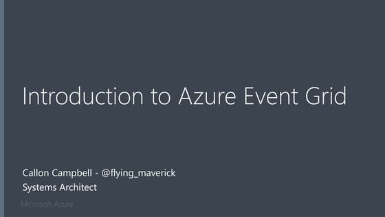 Gibc2018 Building Event Driven Cloud Solutions With Microsoft Azure