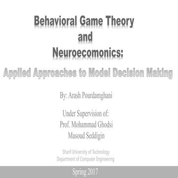 Behavioral Game Theory and Neuroecomonics: Applied approaches to model ...