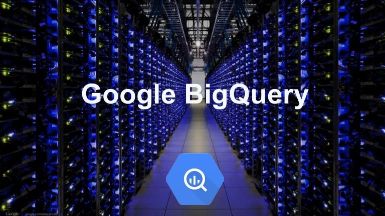 Google BigQuery