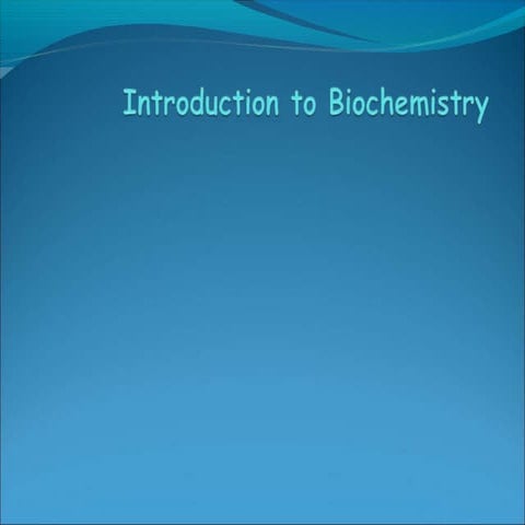 Introduction to biochemistry | PPT