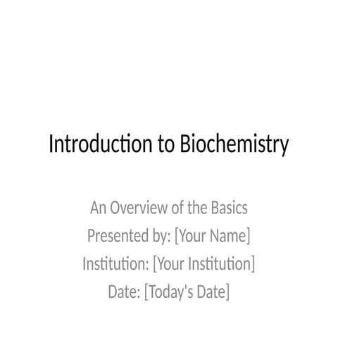 Introduction_to_Biochemistry_Presentation.pptx