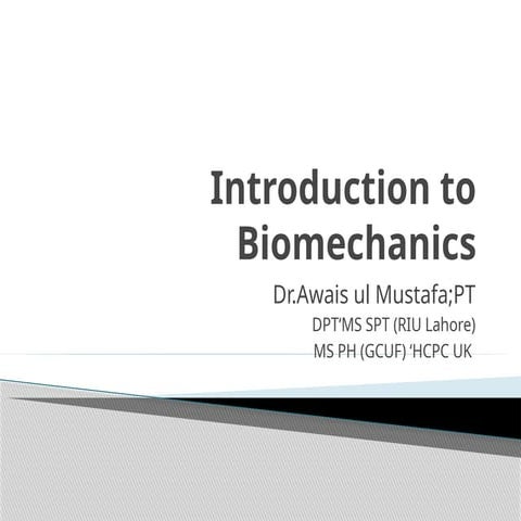 Introduction to Biomechanics in DPT .pptx