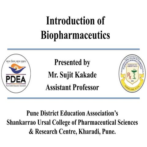 Introduction to Biopharmaceutics | PPTX