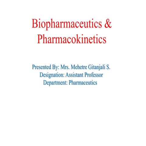 Introduction to Biopharmaceutics.pptx