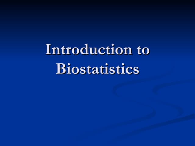 Introduction To Biostatistics Research 1 Ppt