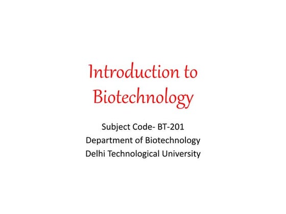 INTRODUCTION TO Biotechnology | PPT | Biotech and Biomedical Industry ...