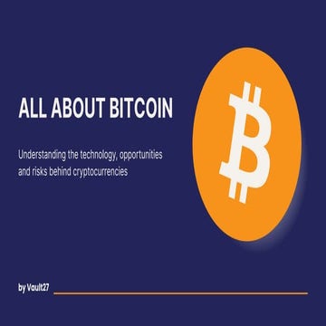 Bitcoin’s Benefits and Challenges – A Vault27 Perspective | PDF
