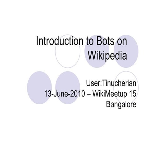 Introduction to bots on wikipedia | PPT