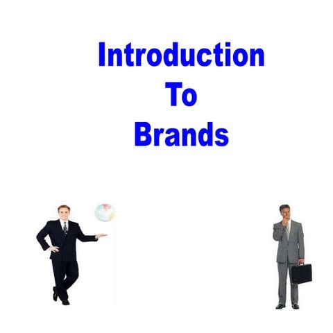 Introduction to brands 2 | PPTX | Advertising Industry | Industries