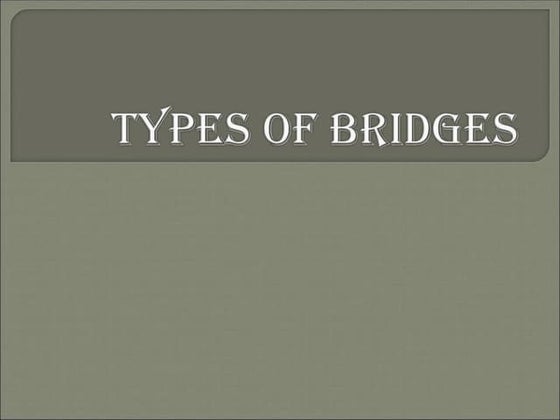 types of bridges | PPTX