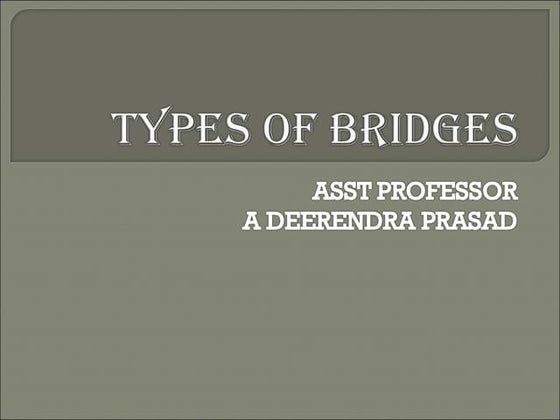 Classification of bridges | PPTX