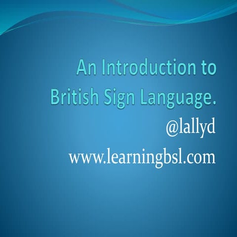 Introduction to BSL | PPTX