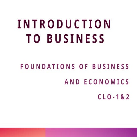 Comprehensive Introduction to Business Foundations and Economics | PPTX