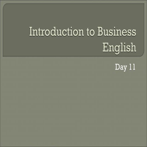 Introduction to Business English - Day 11 | PPT
