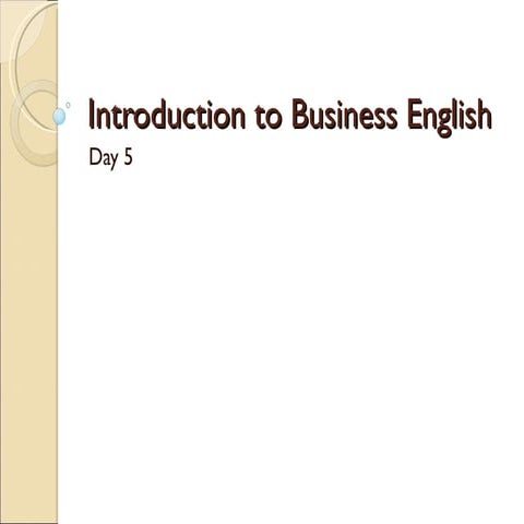 Introduction to Business English - Day 5 | PPT
