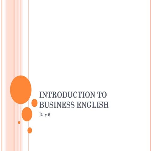 Introduction to Business English - Day 6 | PPT