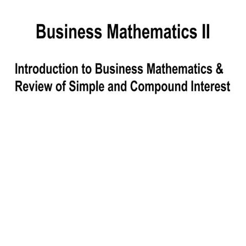 INTRODUCTION TO BUSINESS MATH AND REVIEW OF INTRESTS 2.pptx