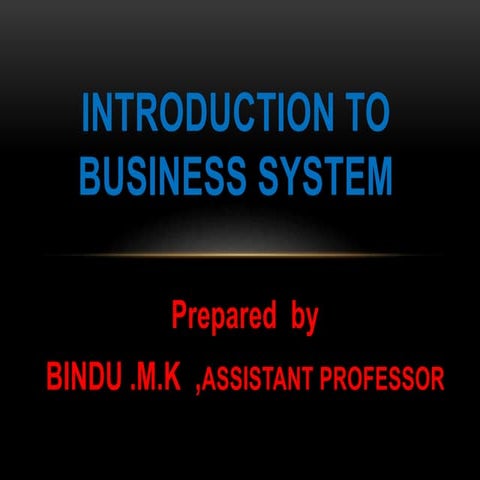 INTRODUCTION TO BUSINESS SYSTEM PPT NEW.pptx