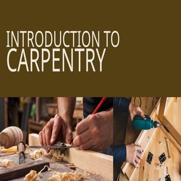 INTRODUCTION TO CARPENTRY AND TOOLS AND EQUIPMENTS | PPT