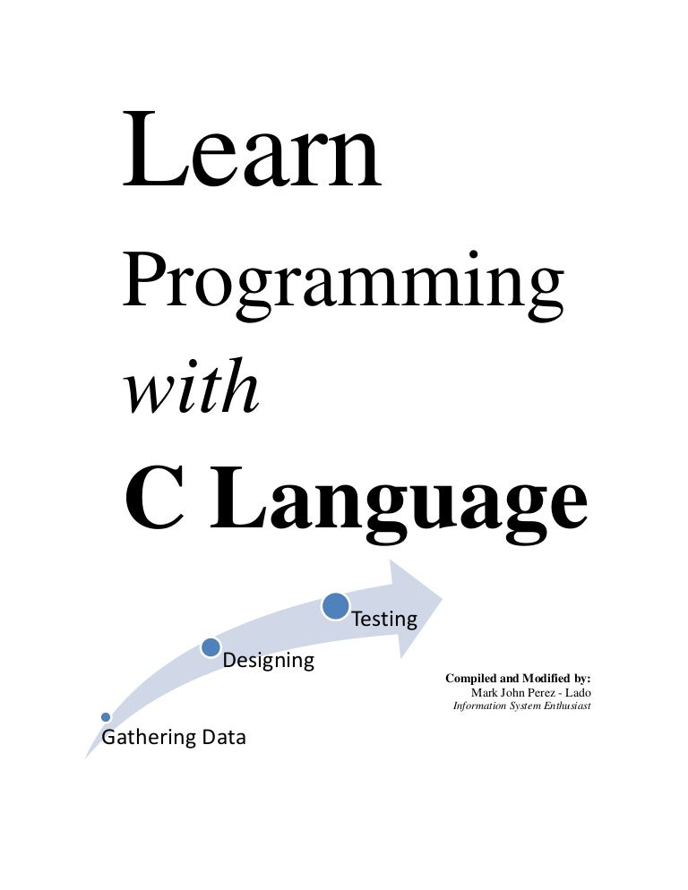 Introduction to C Language - Version 1.0 by Mark John Lado