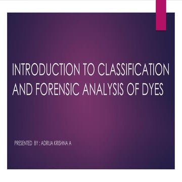 Comprehensive Overview of Dye Classification and Forensic Analysis ...