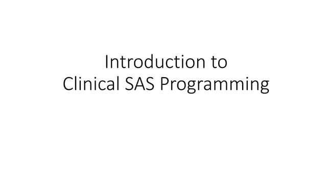 Introduction To Clinical Sas Programming Pptx Programming Languages Computing